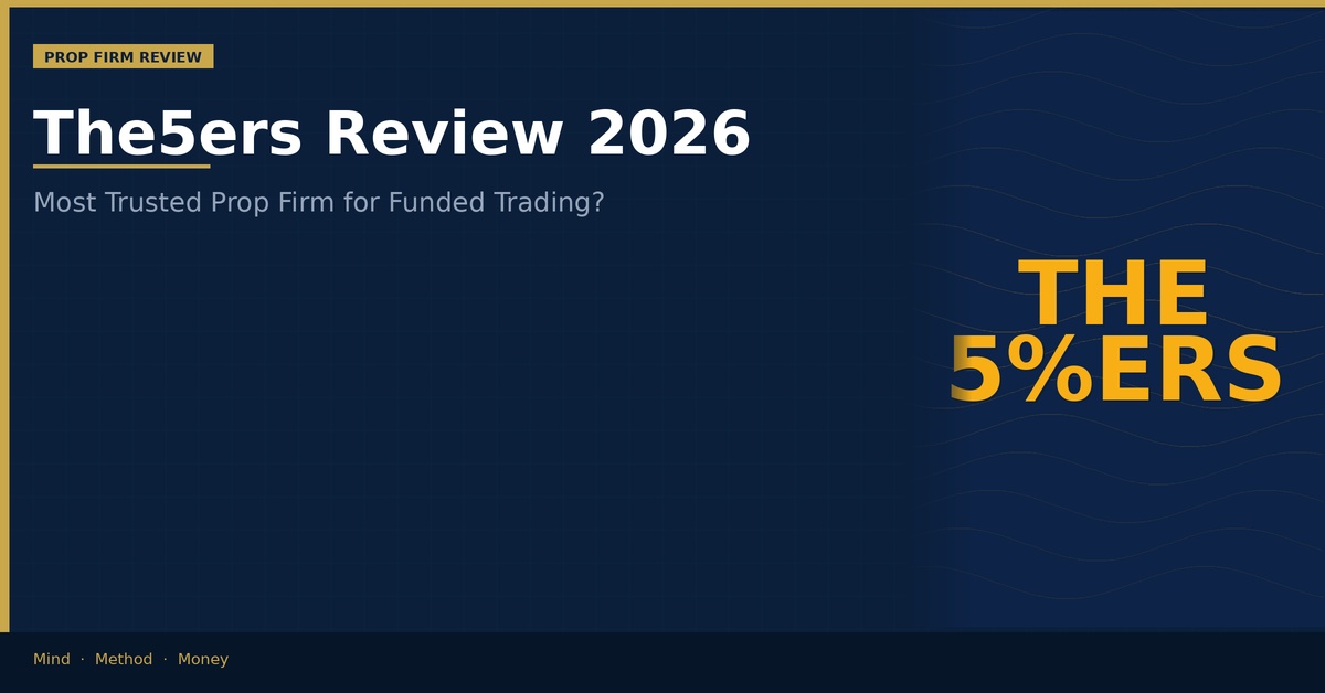 The5ers Review 2026: Is It the Most Trusted Prop Firm?